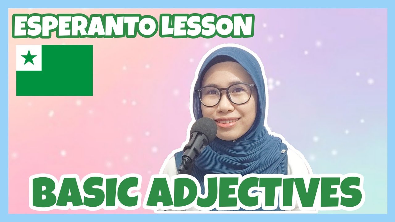 Learn Esperanto - Basic Adjectives - YouTube