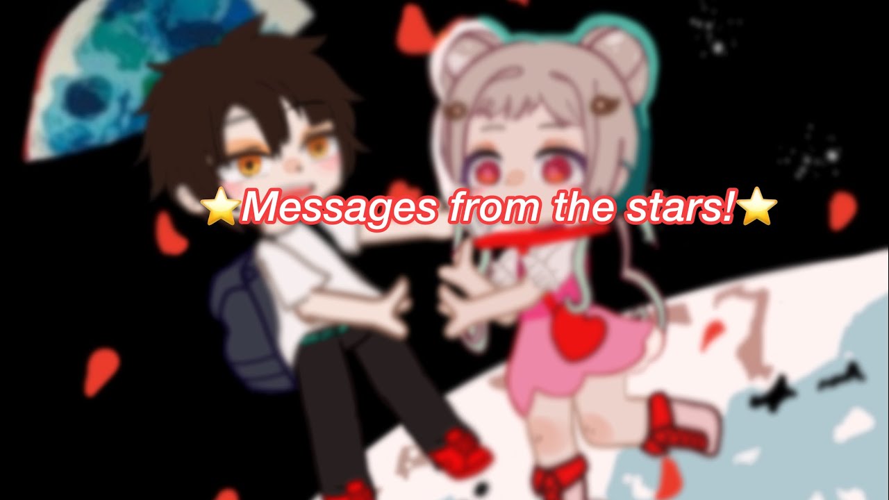 I get messages from the stars || Tbhk Gacha || Tbhk/Jshk - YouTube