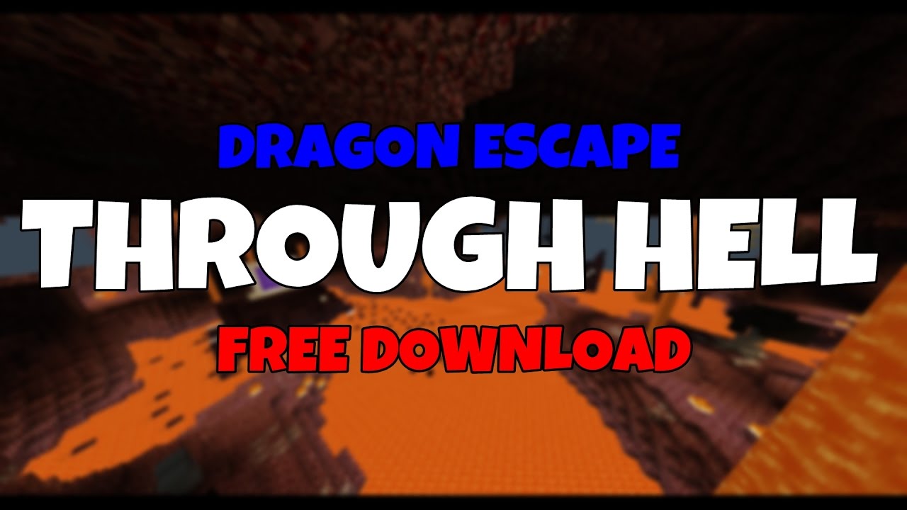 Mineplex Map | Dragon Escape | Through Hell | Free Download | - YouTube