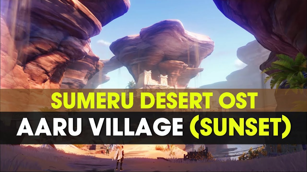 Sumeru Desert Aaru Village (Sunset) OST | Genshin Impact 3.1 - YouTube