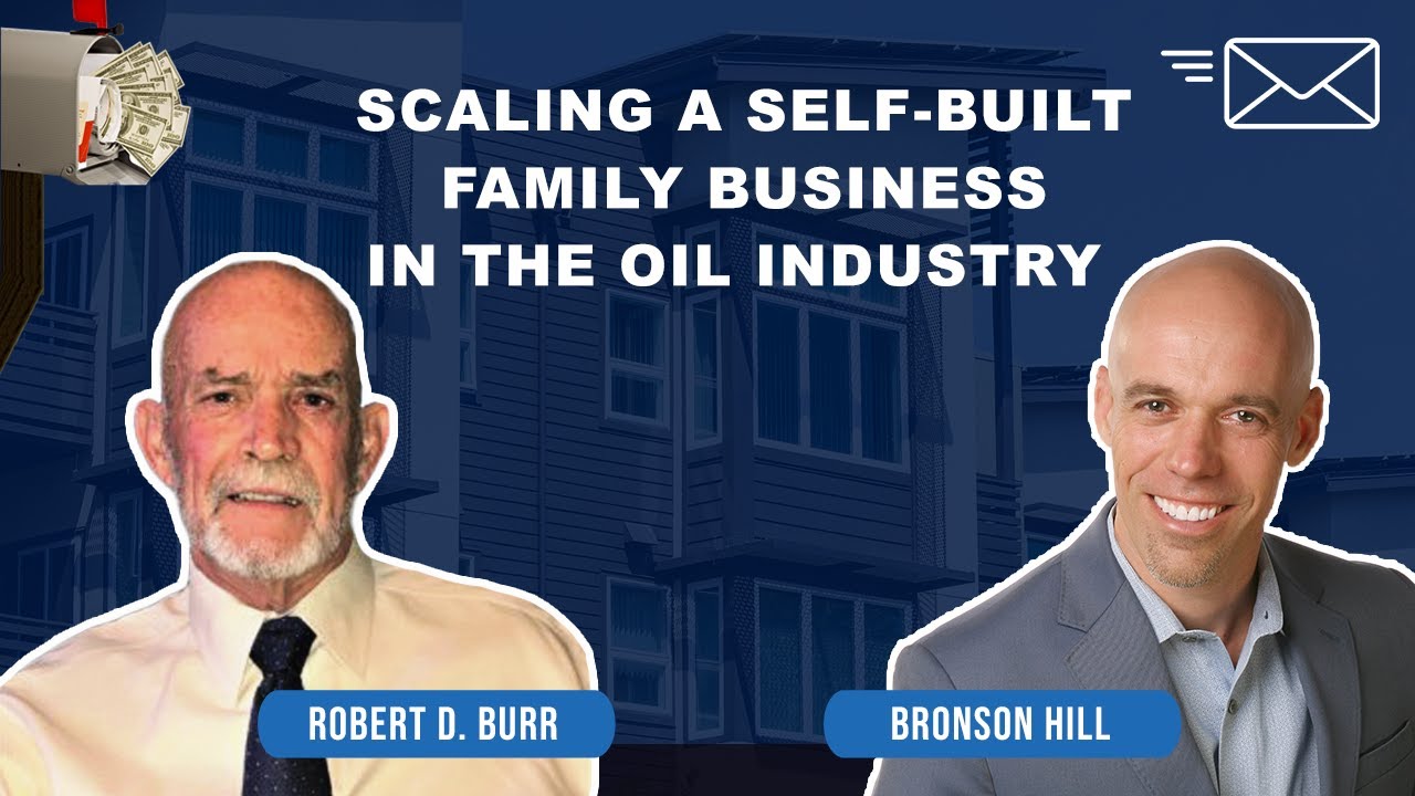 Scaling a Self-Built Family Business in the Oil Industry with Robert D ...