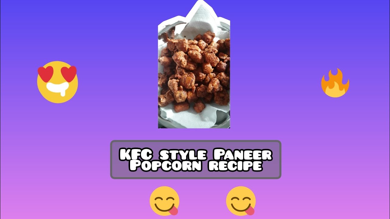 KFC style Paneer Popcorn recipe- Yum Time with NR - YouTube