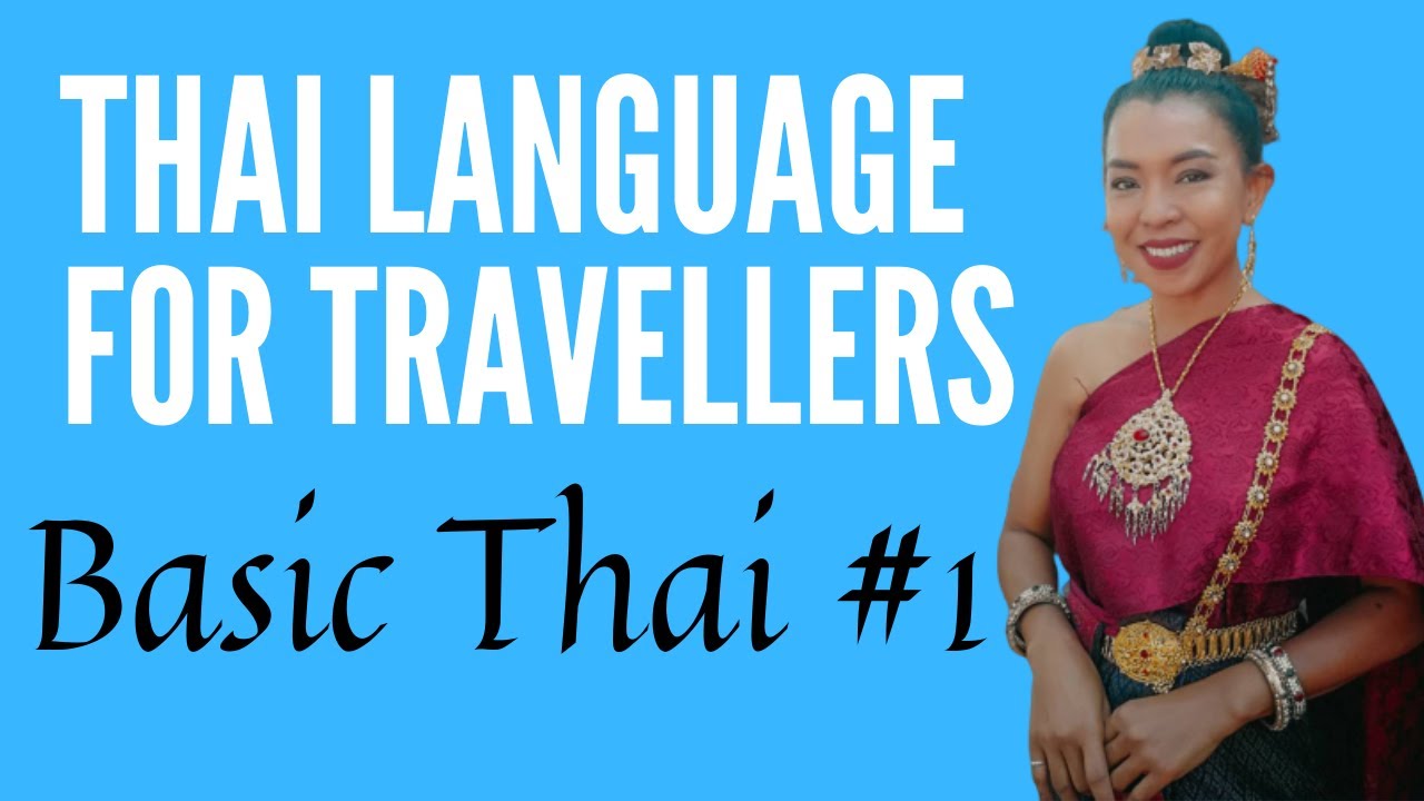 Thai language for travellers | Basic Thai 1 l Thai-språk - YouTube