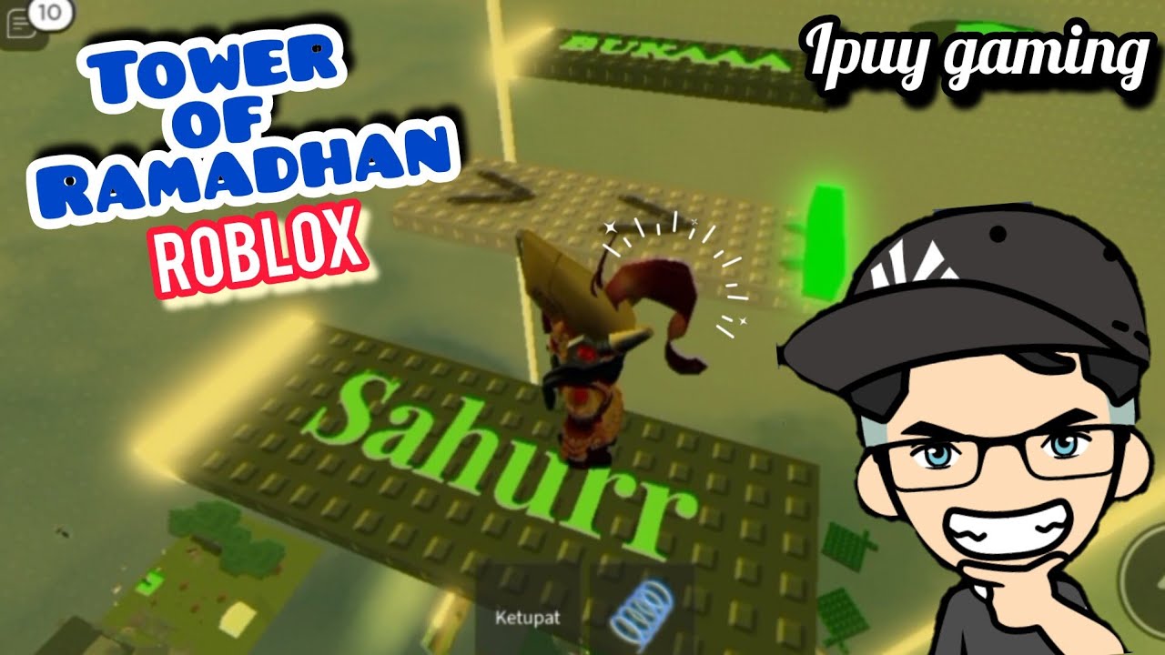 Banyak rintangan di bulan Ramadhan tahun ini - Tower Of Ramadhan Roblox ...