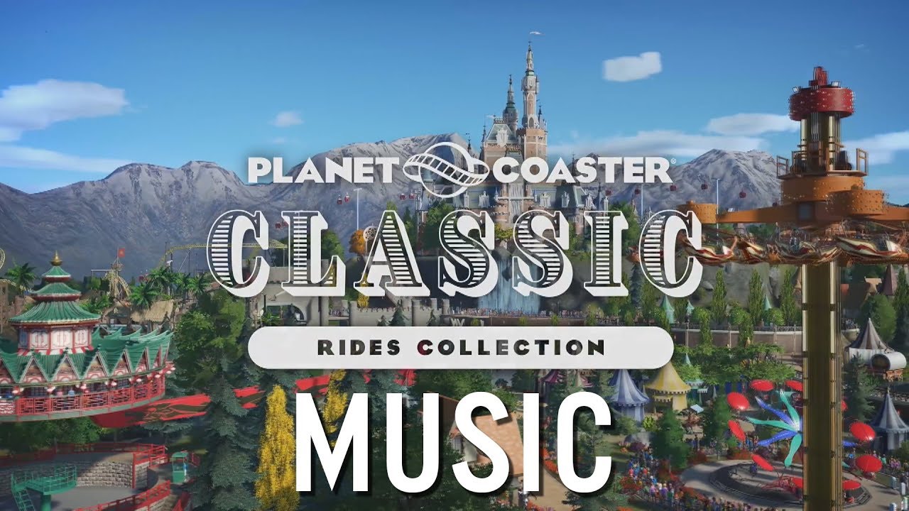 Planet Coaster - Classic Rides Collection Music - YouTube