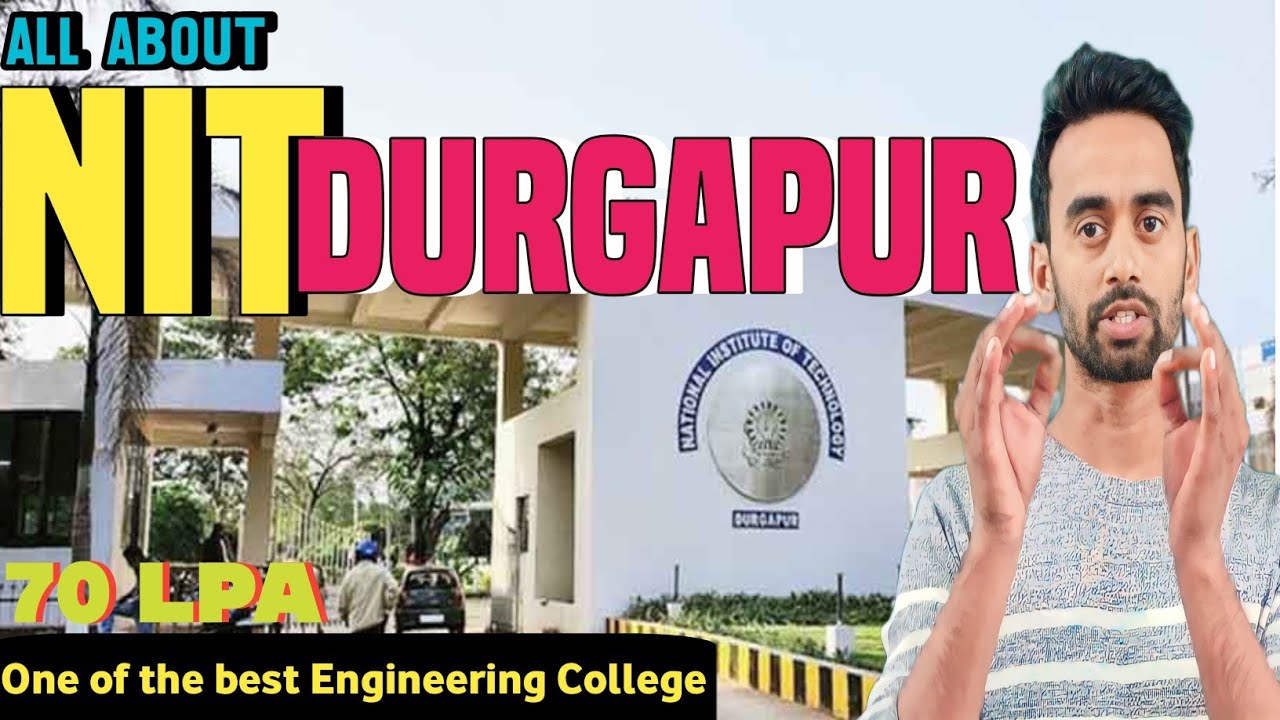 All About NIT DurgaPur ♥️Campus Tour👍 Placements🤑Best Engineering ...
