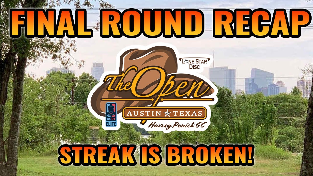 DGPT 2023 THE OPEN AT AUSTIN FINAL ROUND RECAP! mpo & FPO (DGPT 2023 ...
