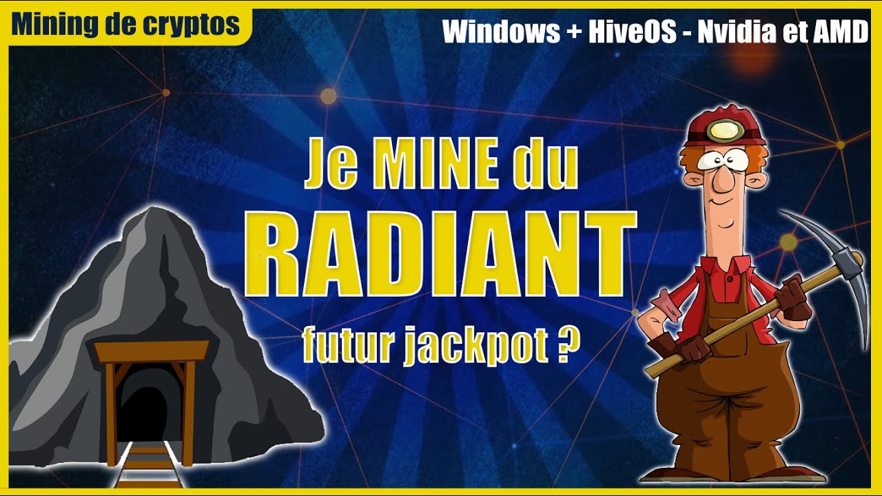 Je mine du RXD - Radiant Blockchain sur HiveOS, windows avec mes cartes ...
