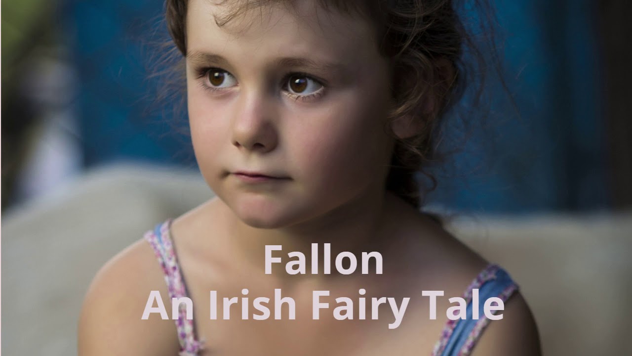 Fallon An Irish Fairy Tale Video Dreamworld Literature - YouTube