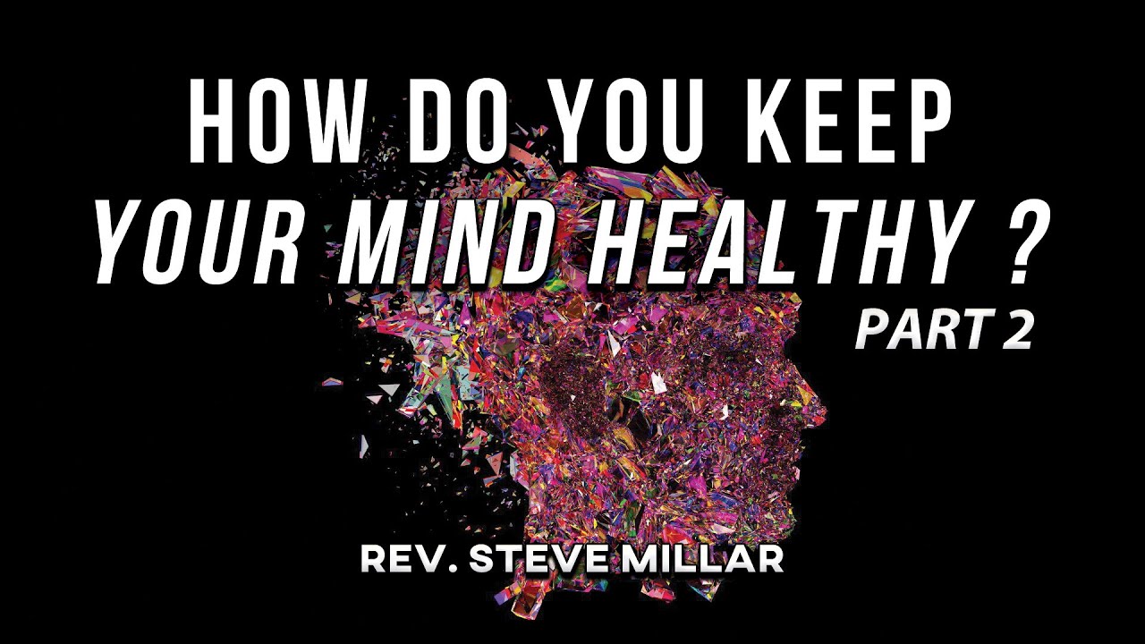 How Do You Keep Your Mind Healthy?, Part 2 | Live - YouTube