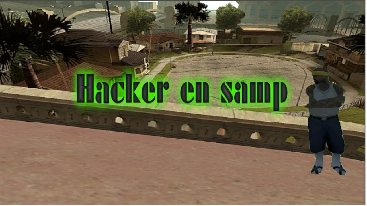 HACKER EN SAMP | GTASA - YouTube