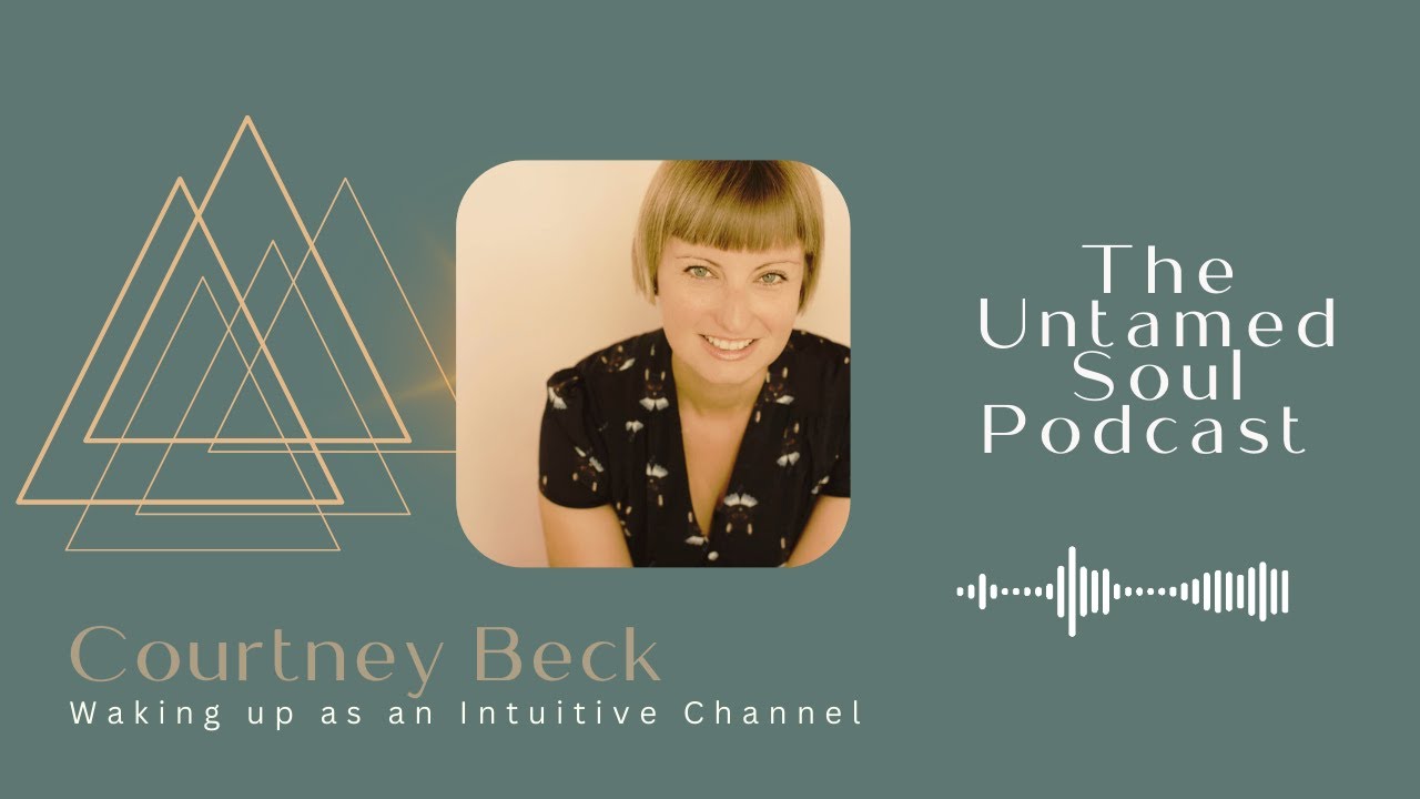 Courtney Beck Waking Up As An Intuitive Channel - YouTube