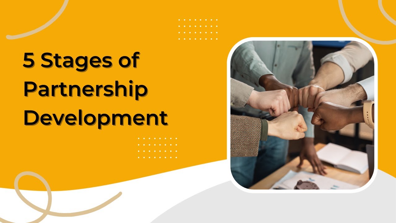 5 Stages of Partnership Development - YouTube