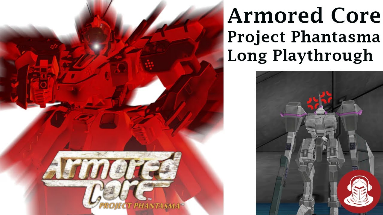 ARMORED CORE PROJECT PHANTASMA LONG PLAYTHROUGH - PS5 Version - YouTube