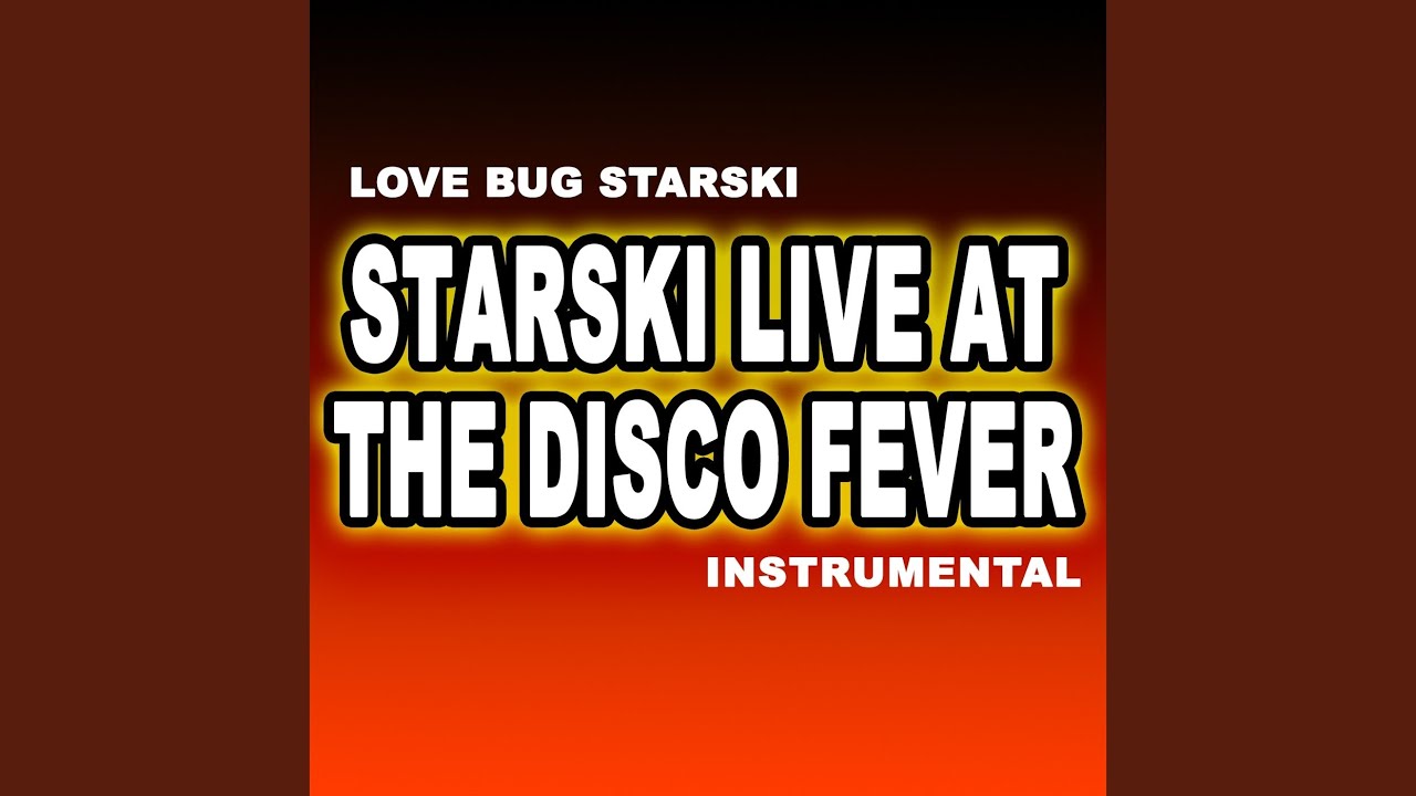Starski Live at the Disco Fever (Instrumental) - YouTube