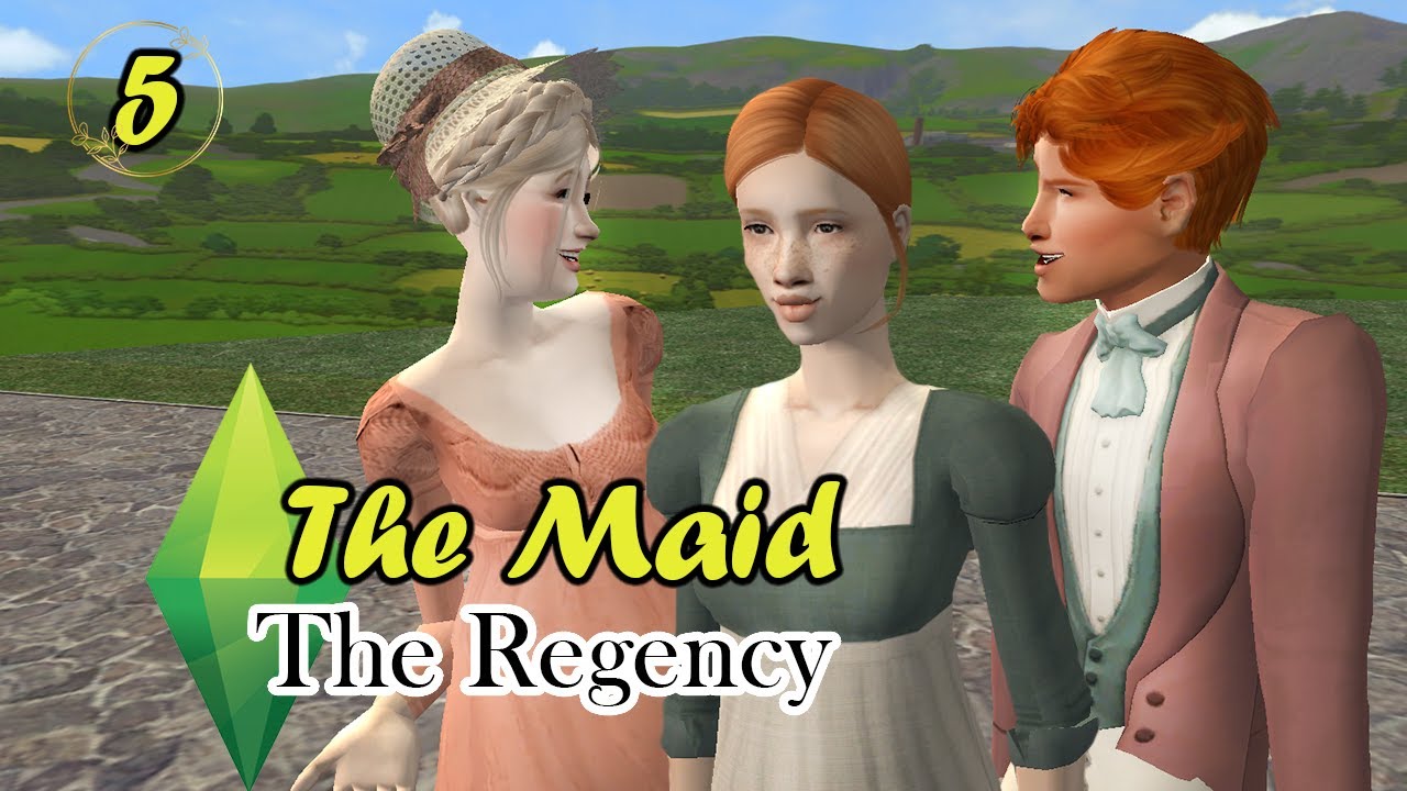 The Maid | The Regency Part 5 | The Sims 2 | The Clutterbucks - YouTube