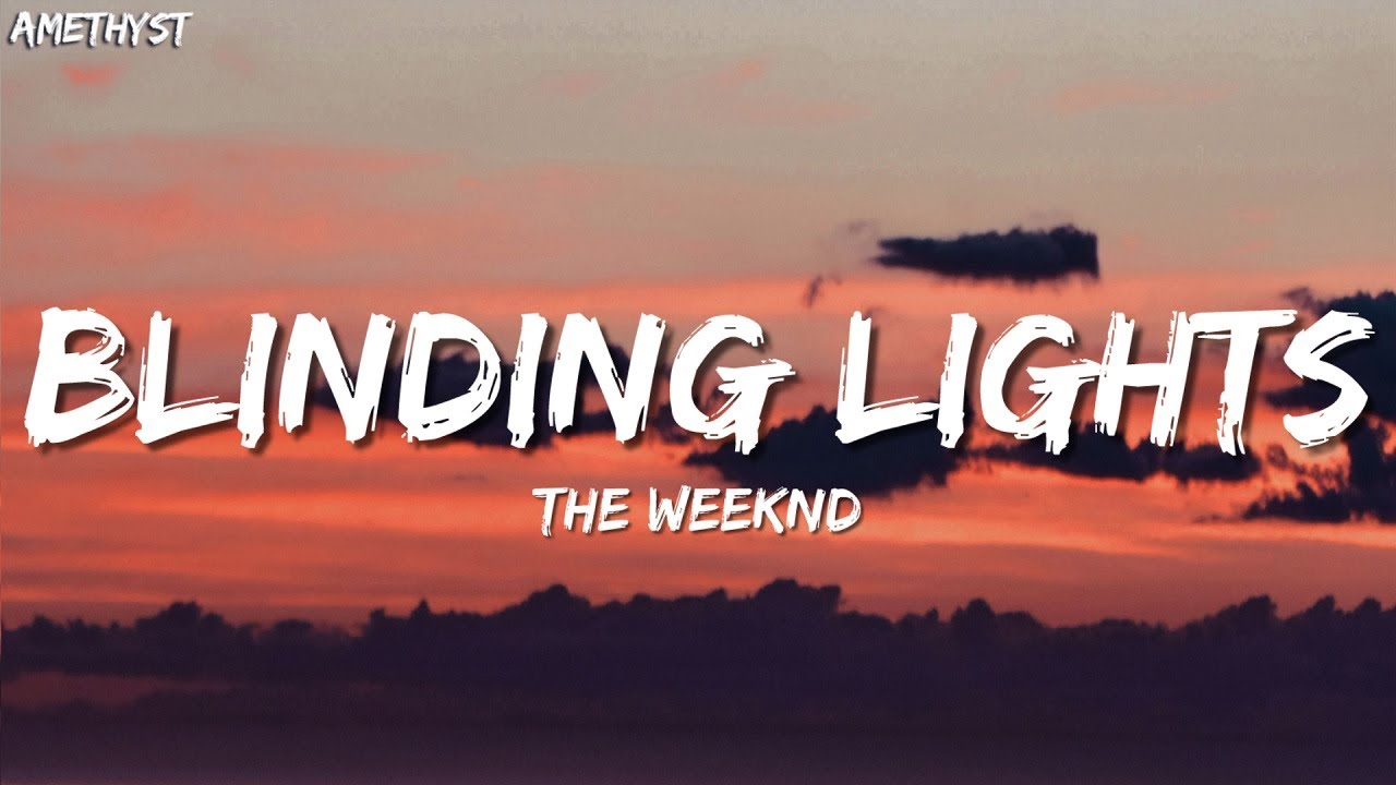 The Weeknd - Blinding Lights (Lyrics) - YouTube