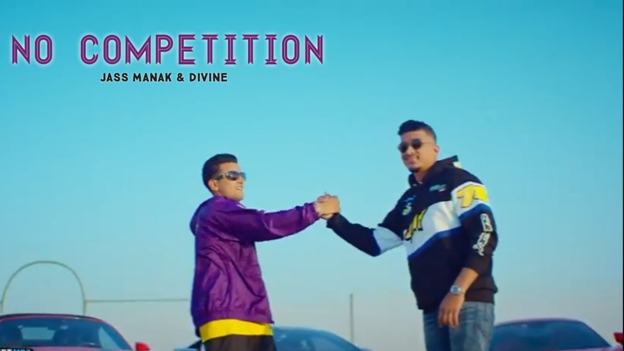 No Competition (lyrics) Jass Manak, Divine || Maloppy Warble - YouTube