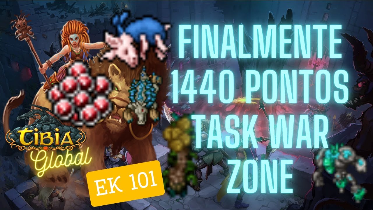 LIVE TIBIA FINALMENTE 1440 PONTOS TASK WAR ZONE EK 101 (COLLABRA) GLOBAL - YouTube
