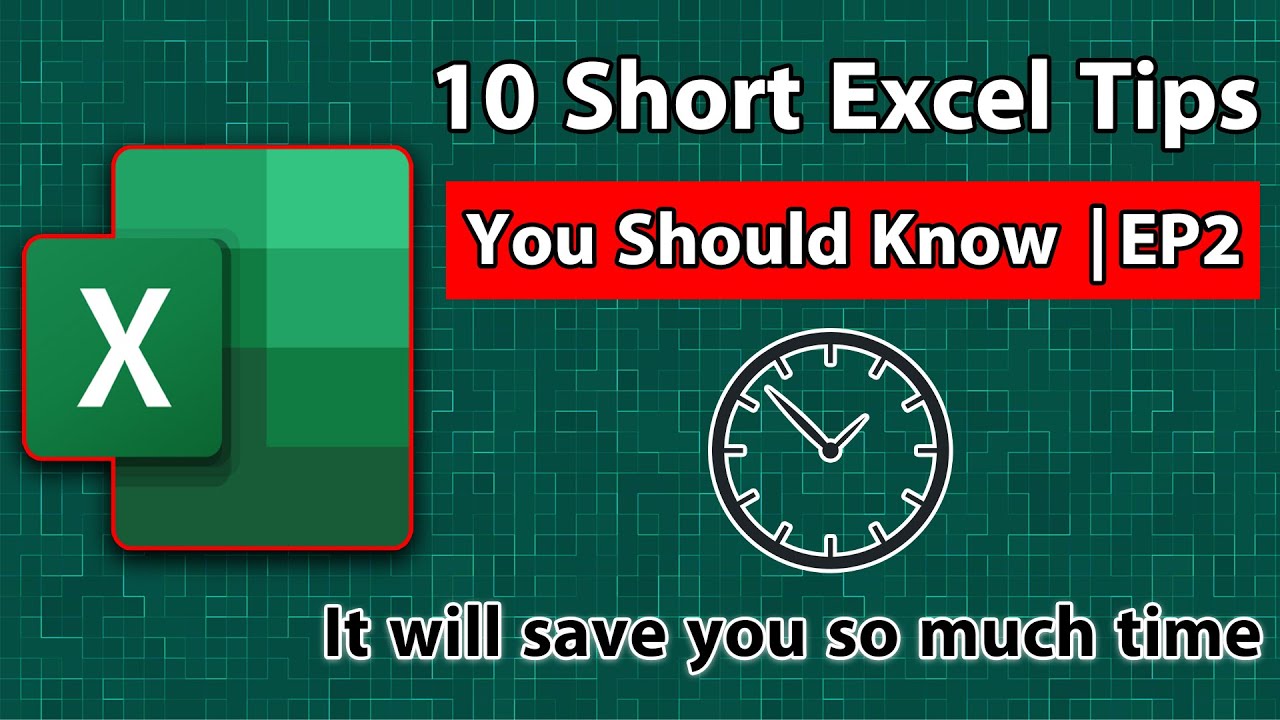10 Short Excel Tips You Should Know |EP2 - YouTube