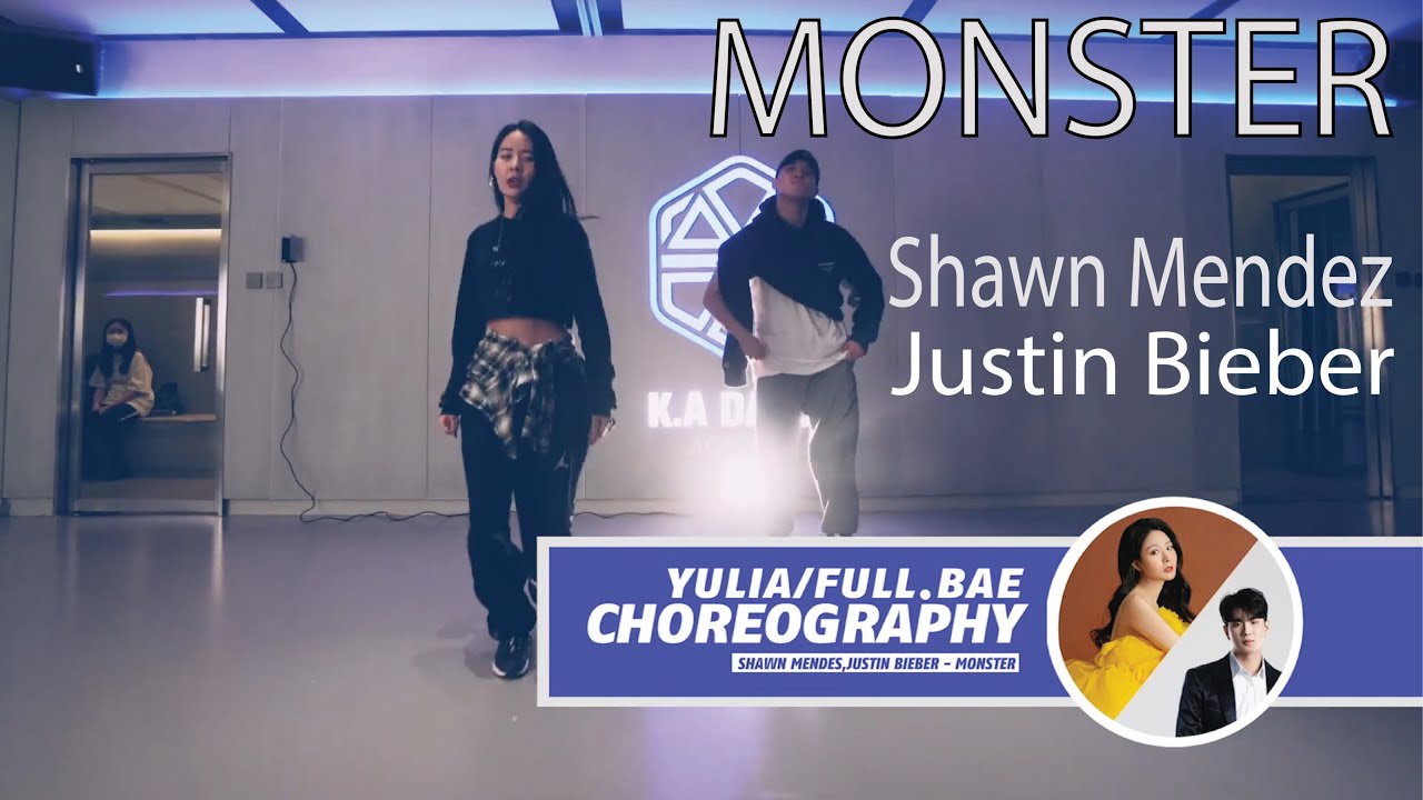 Monster - Shawn Mendes, Justin Bieber || choreography by Yulia/Full.Bae ...