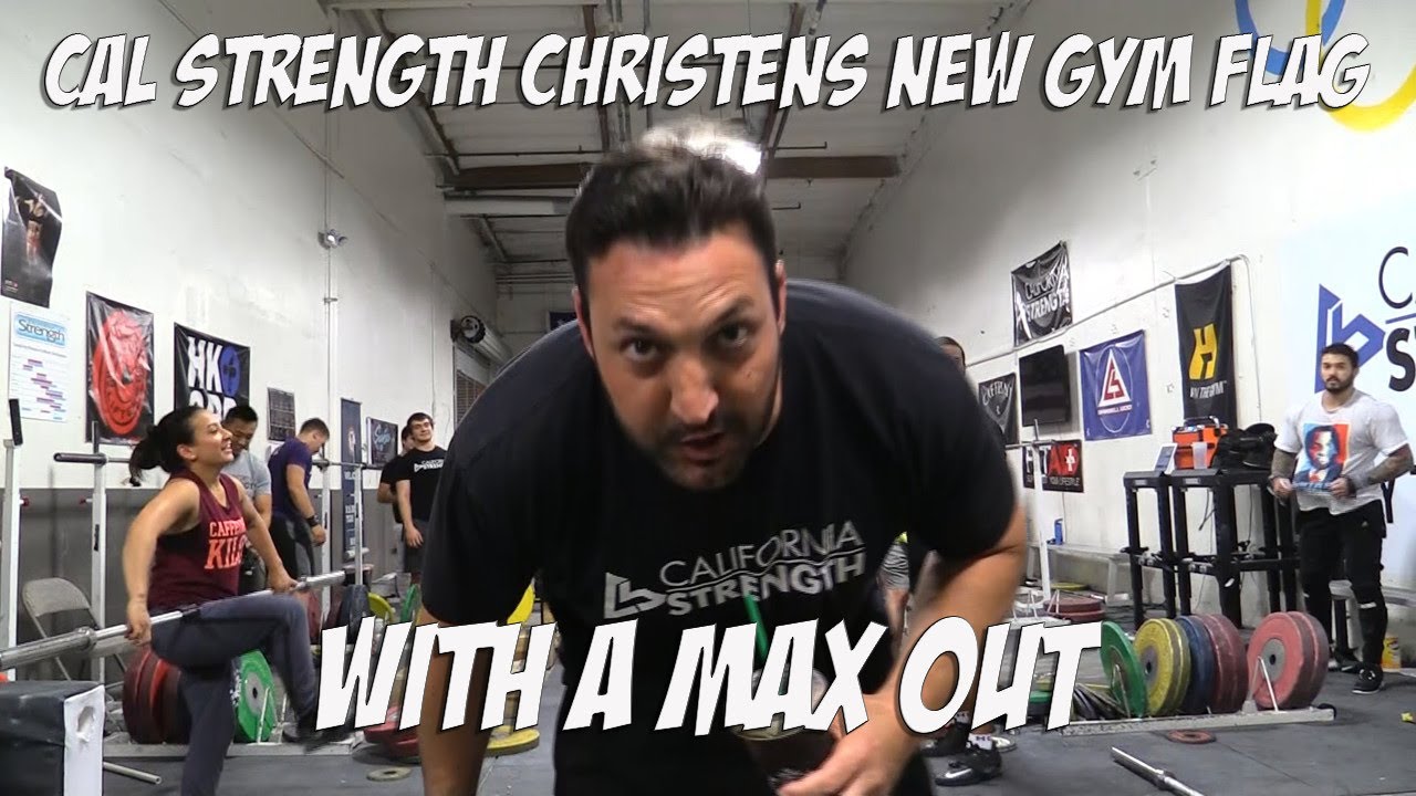 Cal Strength christens new flag with a MAXOUT - YouTube