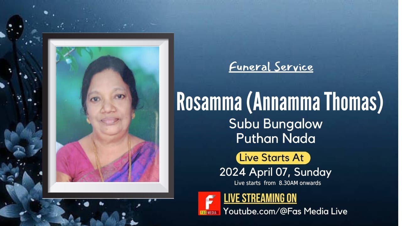 ROSAMMA (Annamma Thomas) || FUNERAL SERVICE || LIVE ON : FAS MEDIA LIVE ...