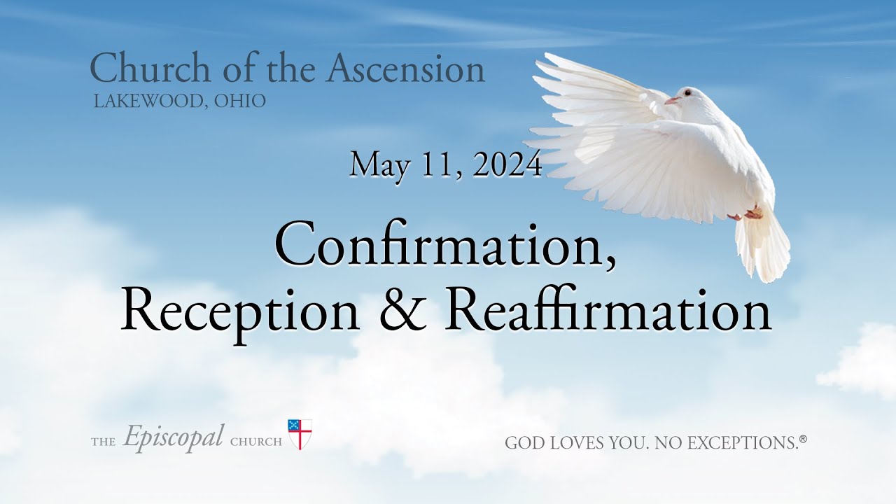 Confirmation, Reception & Reaffirmation Day - 2024 05-11 - YouTube