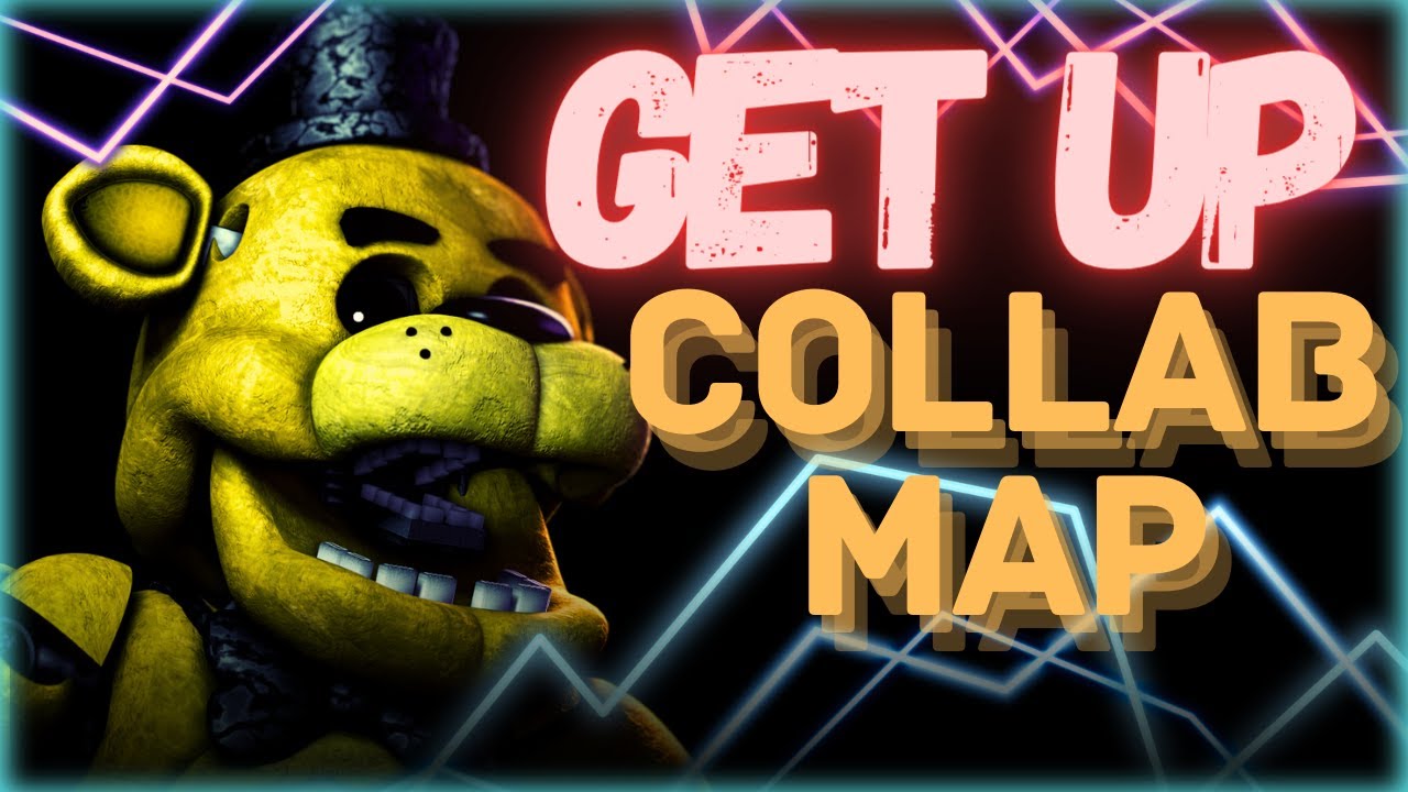 [FNAF/SFM/BLENDER/C4D] GET UP COLLAB MAP (OPEN 20/24) | Song by @TokyoMachine - YouTube
