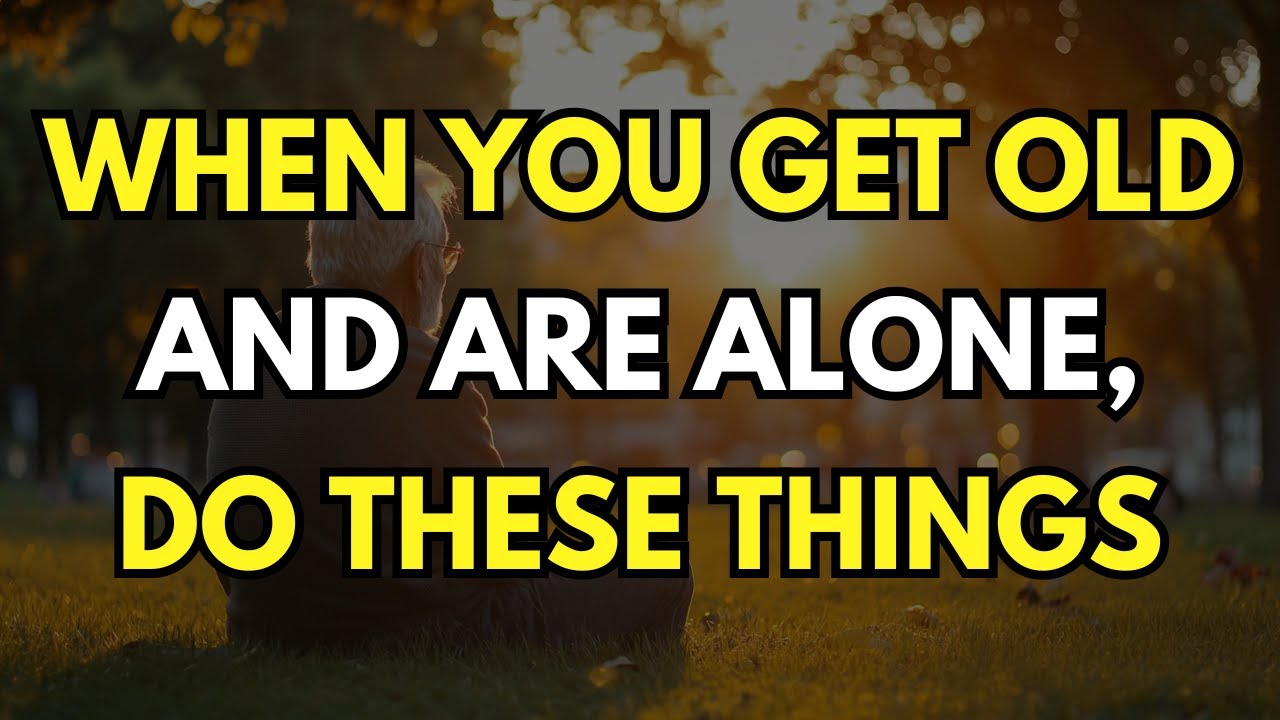 LIFE LESSONS FOR GROWING OLD ALONE – FIND PEACE AND PURPOSE | WISE ELDERS - YouTube