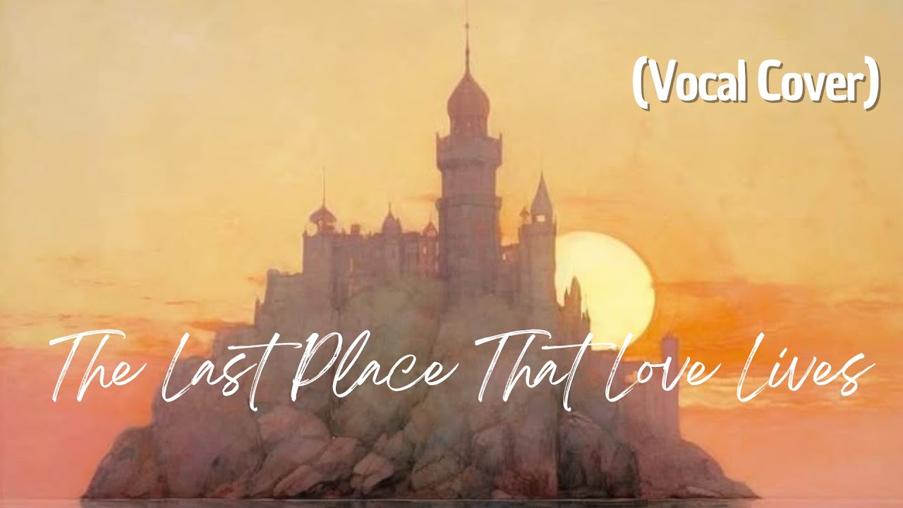 The Last Place That Love Lives (Cover) - YouTube