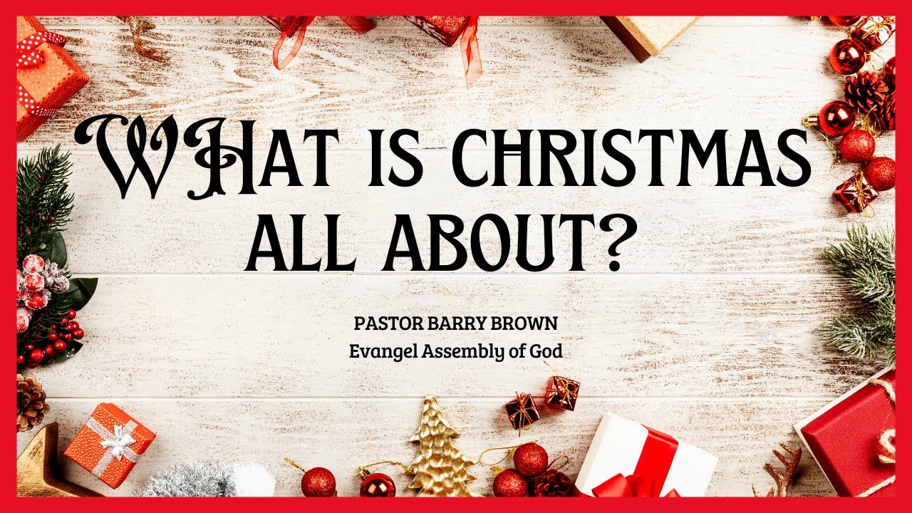 What is Christmas All About? - YouTube