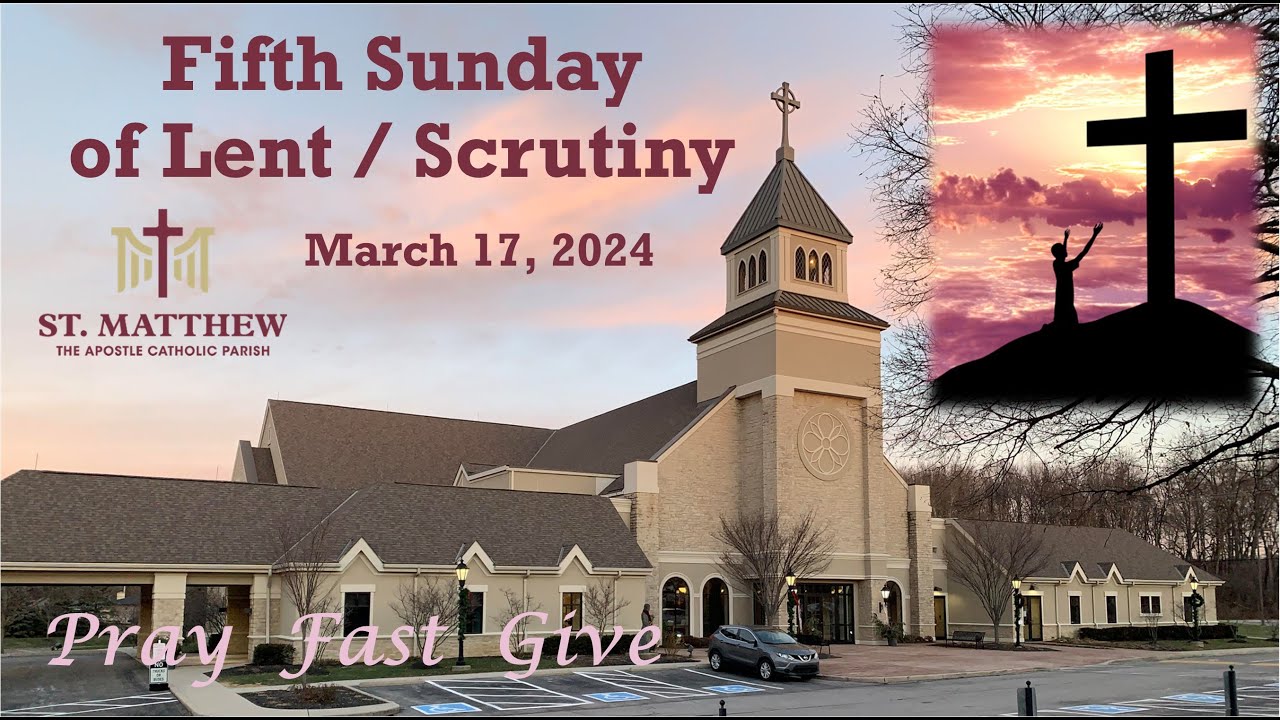 St. Matthew the Apostle Catholic Parish - Fifth Sunday of Lent ...