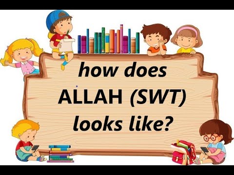 how does ALLAH( SWT) looks like ? - YouTube