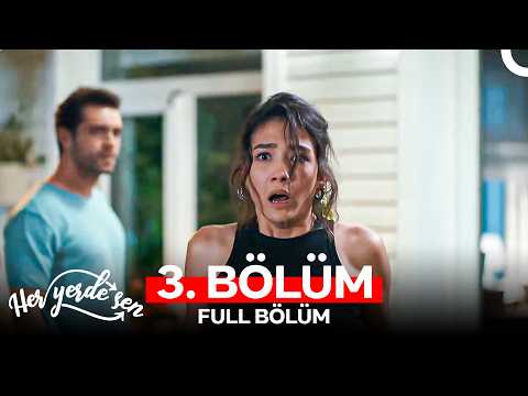 #YAZAMERHABA Her Yerde Sen 3. Bölüm (FULL HD)