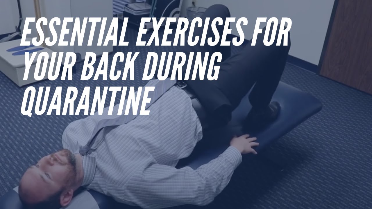 Essential Exercises For Your Back During Quarantine - CORE Chiropractic ...