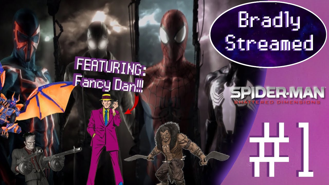 [BradlyStreamed] - Spider-Man Shattered Dimensions: Fancy Dan is in ...
