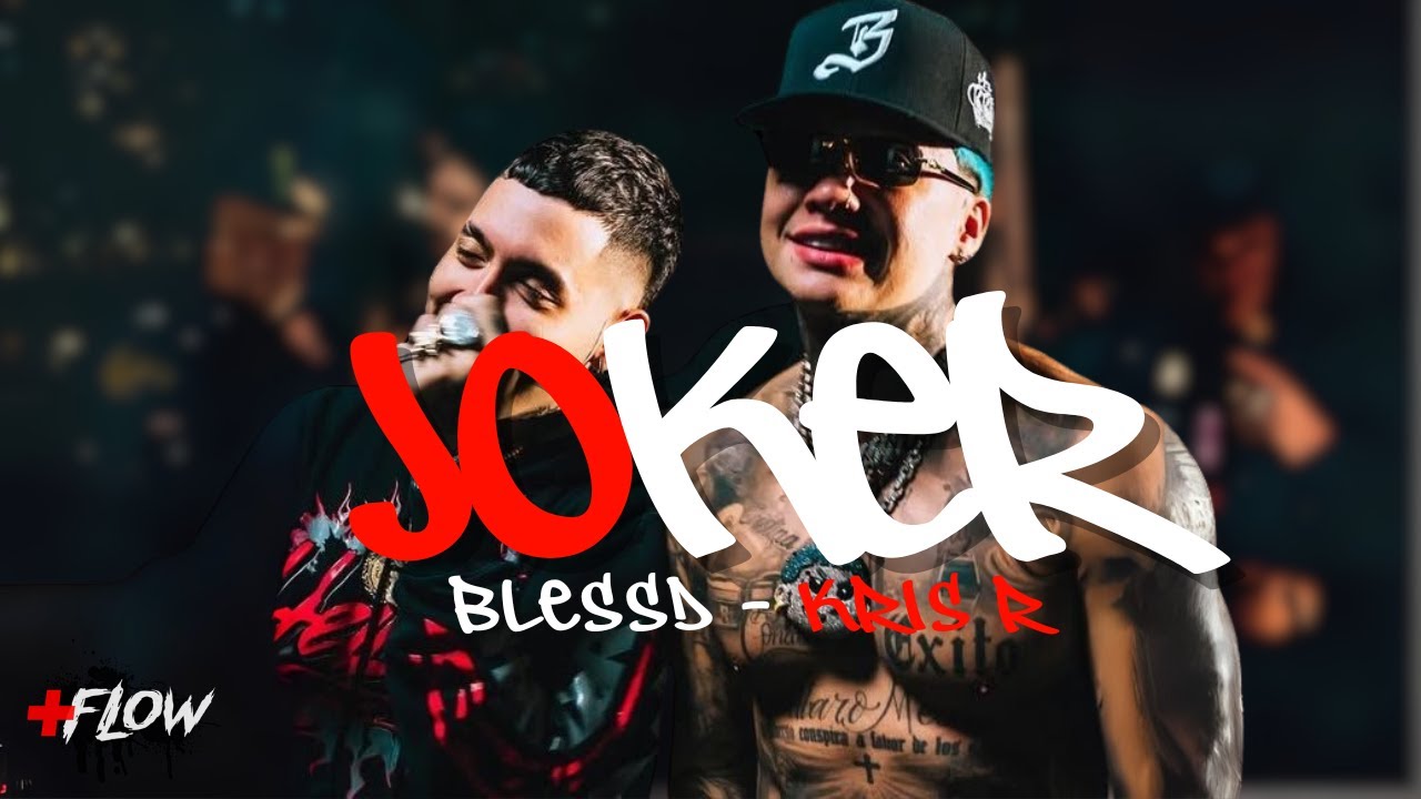 Blessd, Kris R. - JOKER | LETRA - YouTube