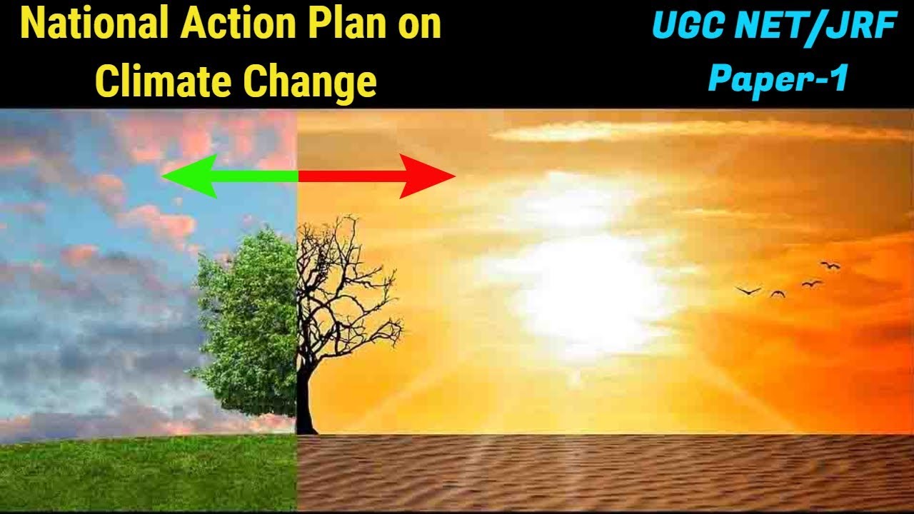 National Action Plan on Climate Change || 8 Mission under NAPCC ...