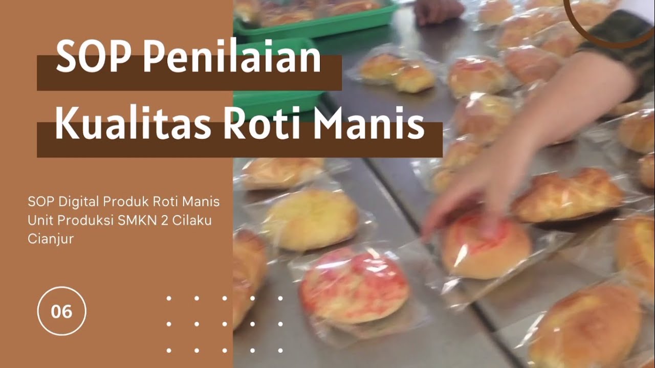 Produksi Roti Manis (SOP Penilaian Kualitas Roti Manis) - YouTube