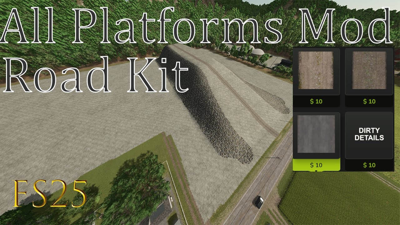 FS25 ALL PLATFORMS Mod ROAD KIT Overview, and its a Game Changer - YouTube