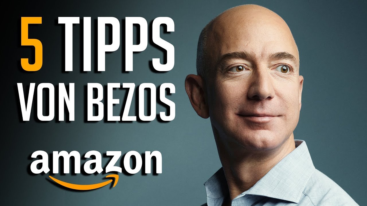 Top 5 Tipps von Amazon Gründer Jeff Bezos - YouTube