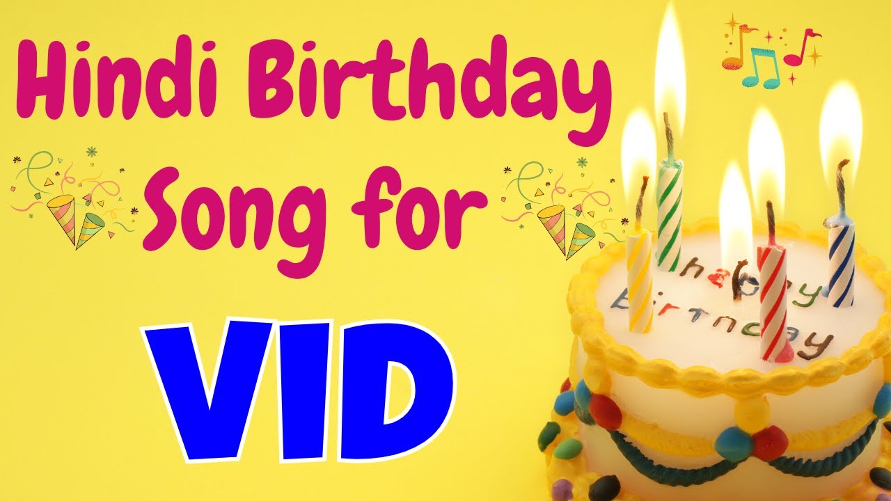 Happy Birthday Vid Song | Birthday Song for Vid | Happy Birthday Vid ...