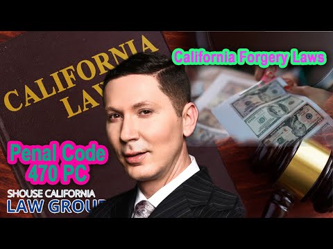 California Forgery Laws | Penal Code 470 PC - YouTube