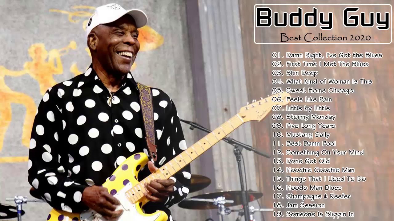 Buddy Guy Greatest Hits - Buddy Guy Best of - Buddy Guy Album ...