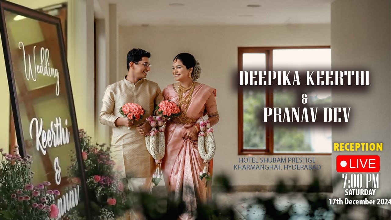 DEEPIKA KEERTHI - PRANAV DEV | RECEPTION | LIVE - YouTube