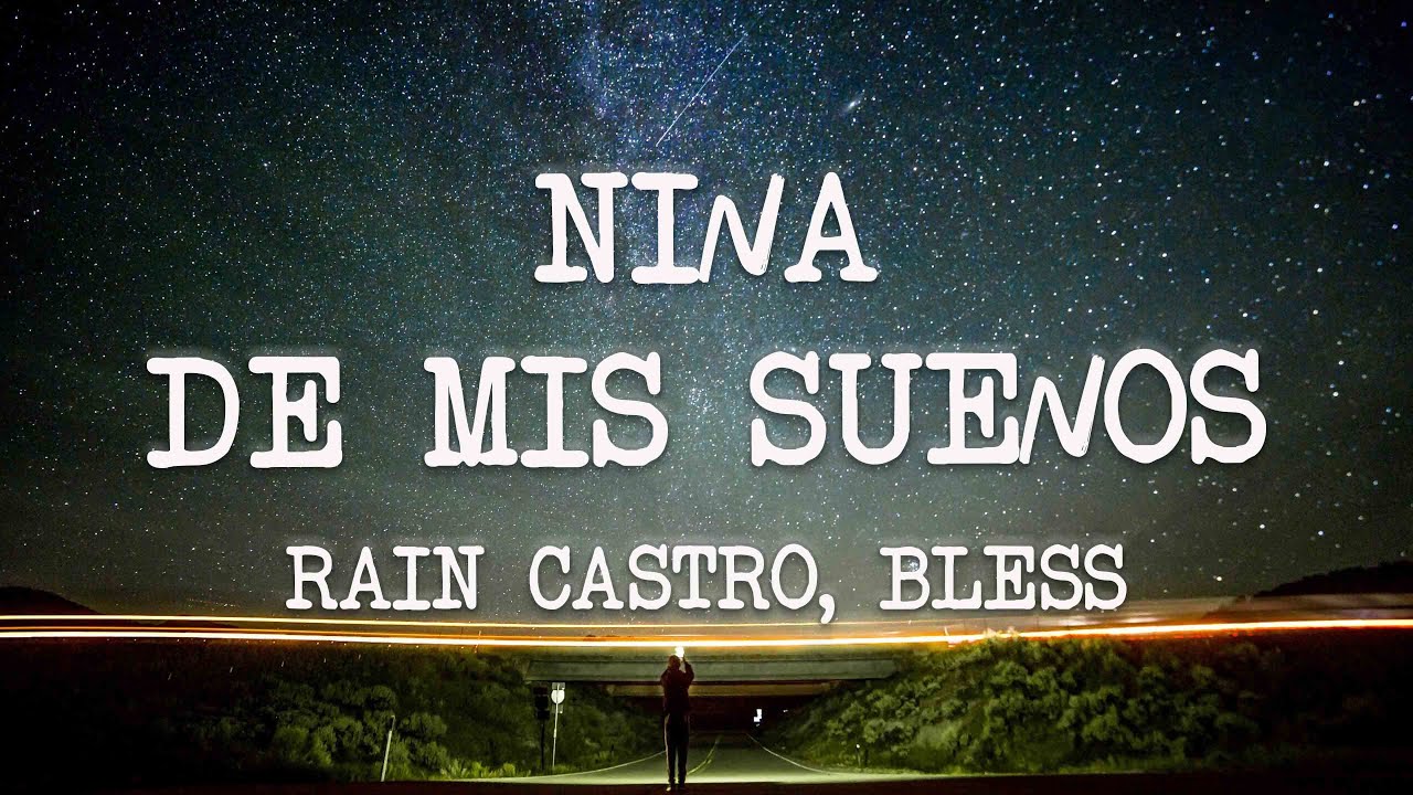 Niña de Mis Sueños - Rain Castro, Bless 💟 - YouTube