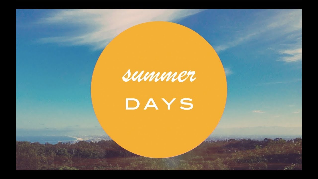 Summer Days - Lyric Video Official - YouTube