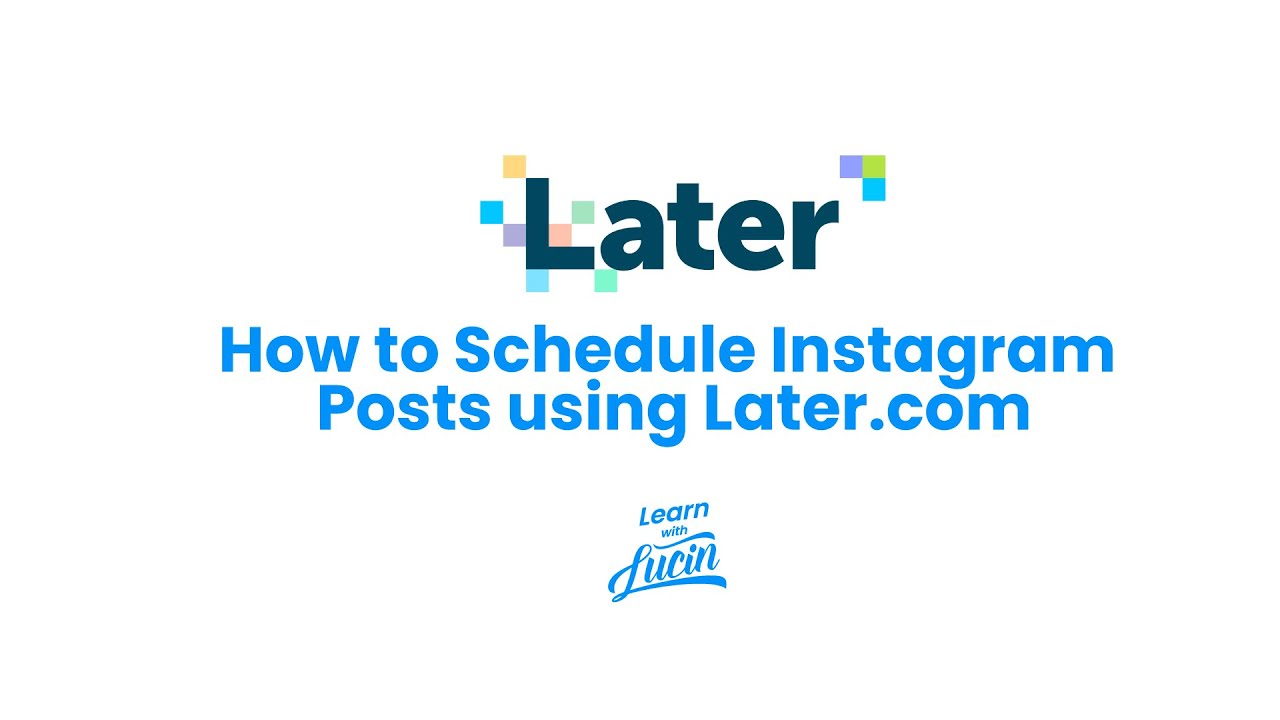 How to Schedule Instagram Posts using Later.com - YouTube