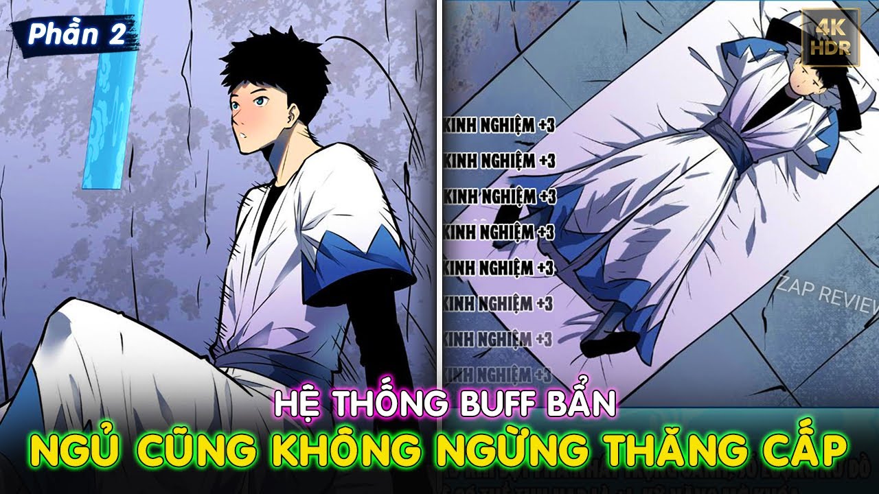 Hệ Thống Buff Bẩn: Ngay Cả Khi Ngủ Cũng Không Ngừng Thăng Cấp P2 | Review Truyện Tranh. - YouTube